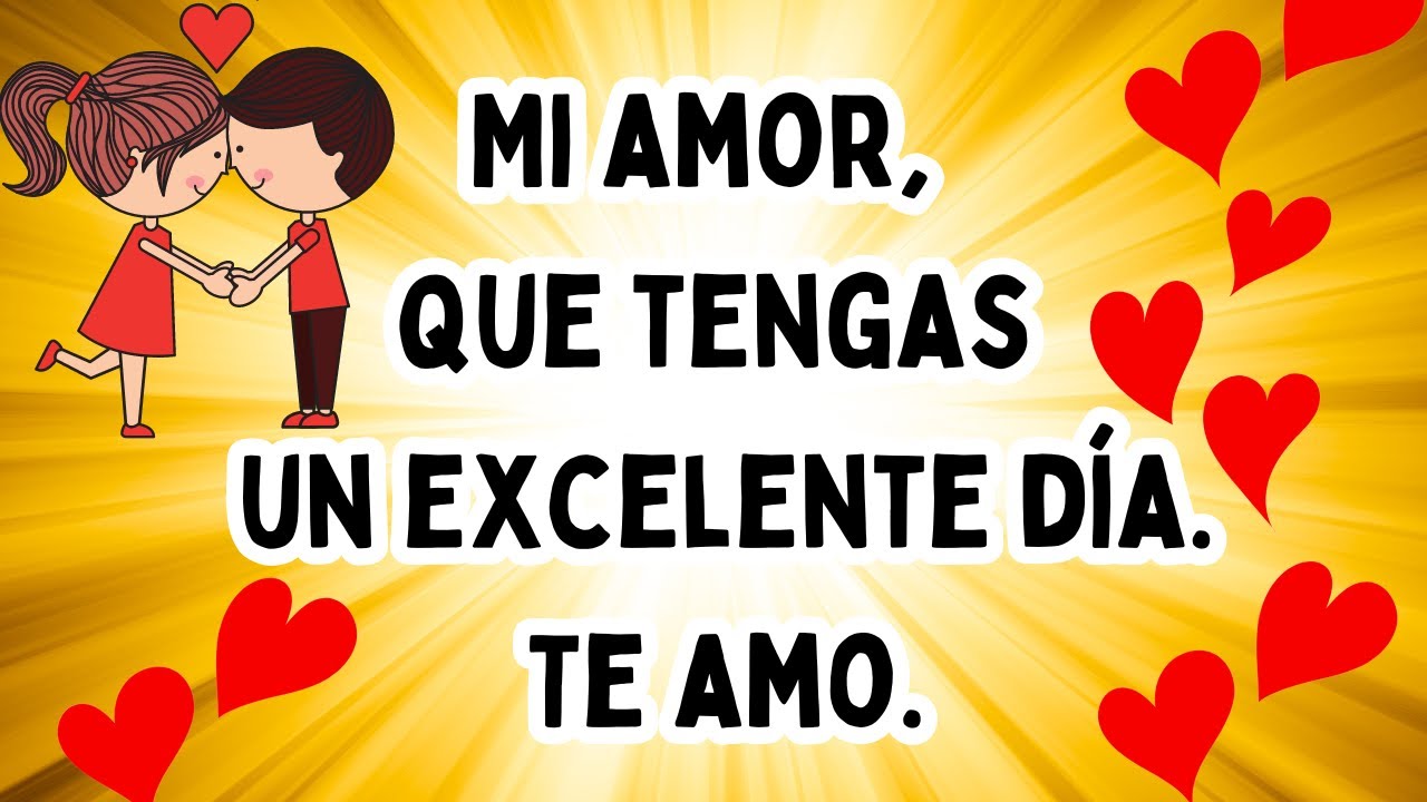 Despierta con amor: Mensaje de buenos días para tu amor - Tras Tucada