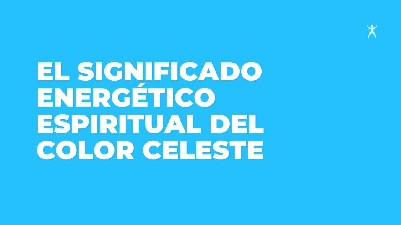 El significado del color celeste: Descubre su simbolismo y cómo influye ...
